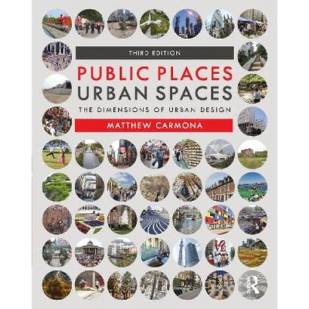 Public Places Urban Spaces: The Dimensions of Urban Design | Walmart Canada