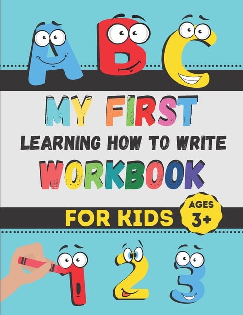 My First Learning How to Write Workbook : Excellent Practice for Kids ...