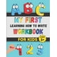My First Learning How to Write Workbook : Excellent Practice for Kids ...