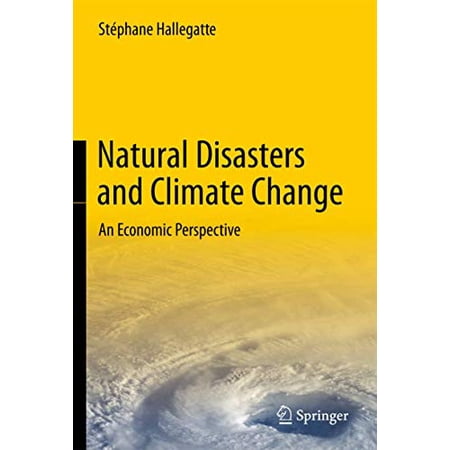Natural Disasters and Climate Change: An Economic Perspective | Walmart ...