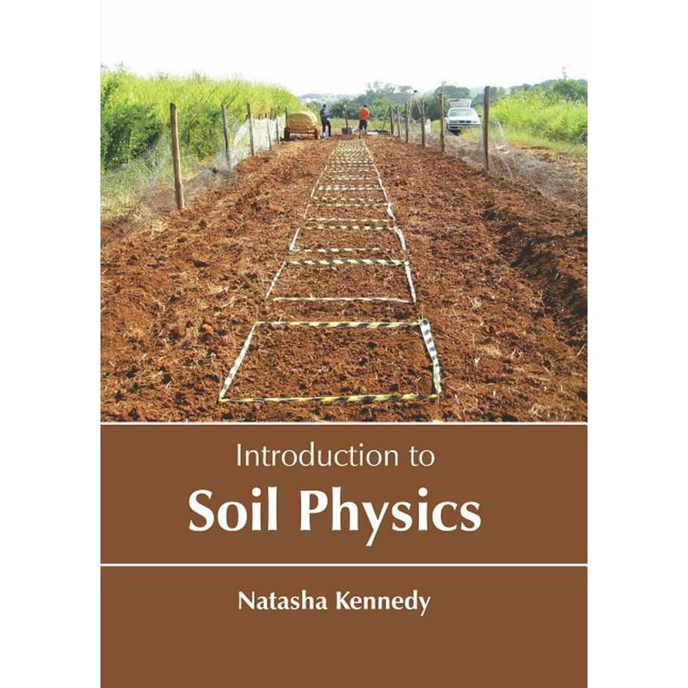 Introduction to Soil Physics (Hardcover) - Walmart.com - Walmart.com