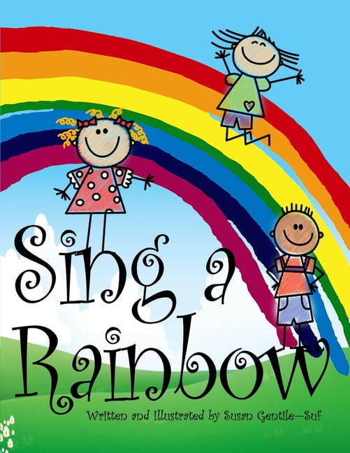Sing a Rainbow (Paperback) - Walmart.com