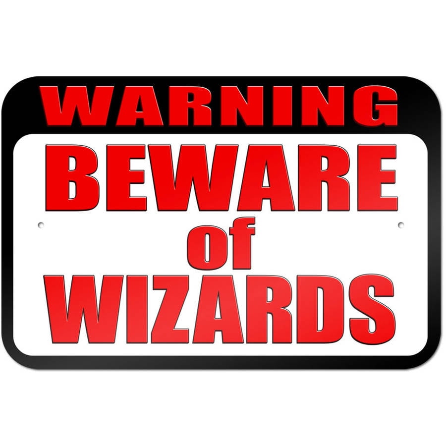 Warning Beware of Wizards Sign - Walmart.com
