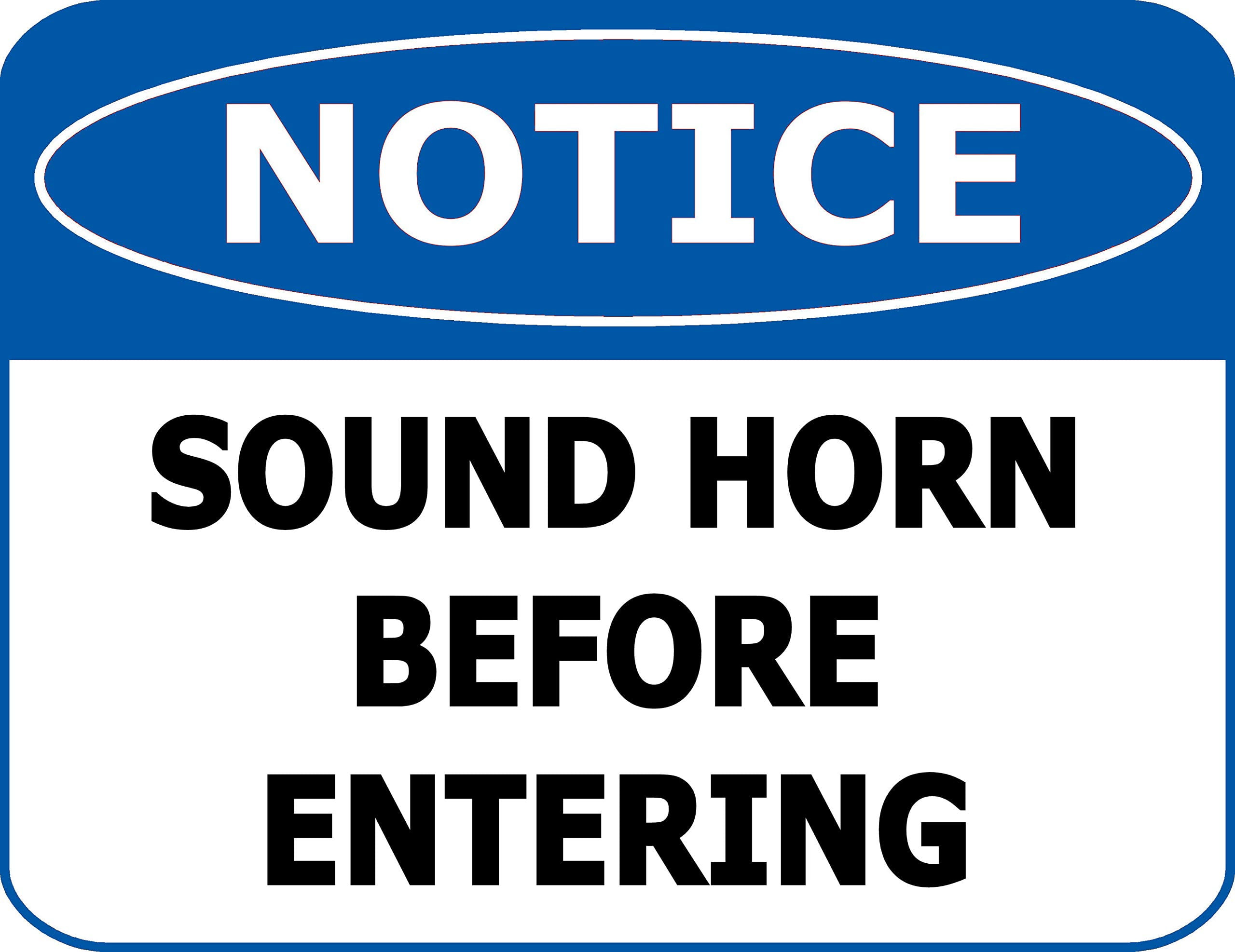 PCSCP Notice Sound Horn Before Entering 11.5 inch 9 inch Laminated OSHA ...