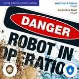 Robot In Operation Sign, OSHA Danger Sign, 24x36 Corrugated Plastic ...
