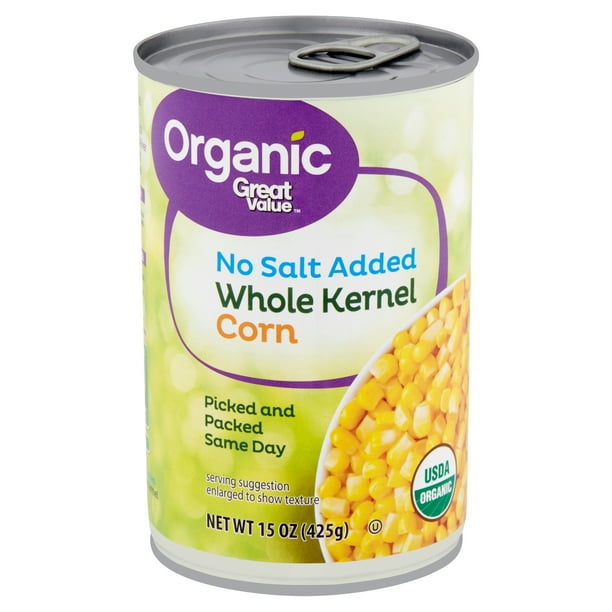 Great Value Organic Whole Kernel Corn, No Salt Added, 15 oz - Walmart.com