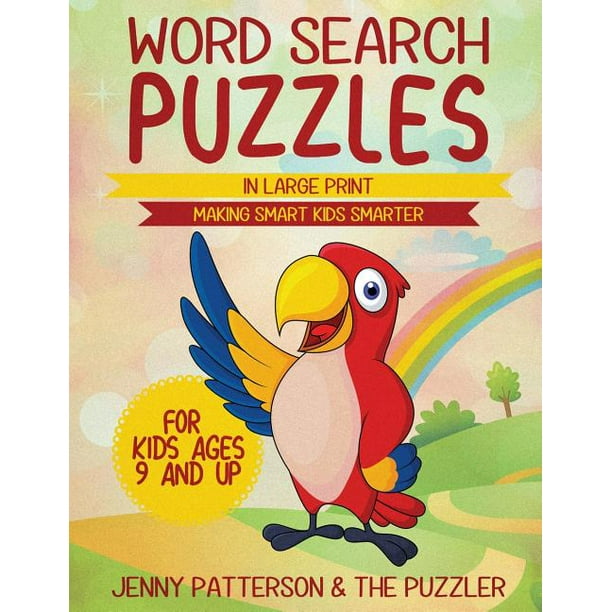 Word Search Puzzles for Kids Ages 9 and Up : Making Smart Kids Smarter ...