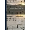 The Catholic Hymn Book: Melody Edition (Paperback) - Walmart.com
