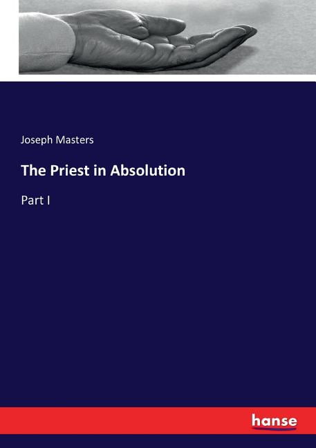 The Priest in Absolution : Part I (Paperback) - Walmart.com