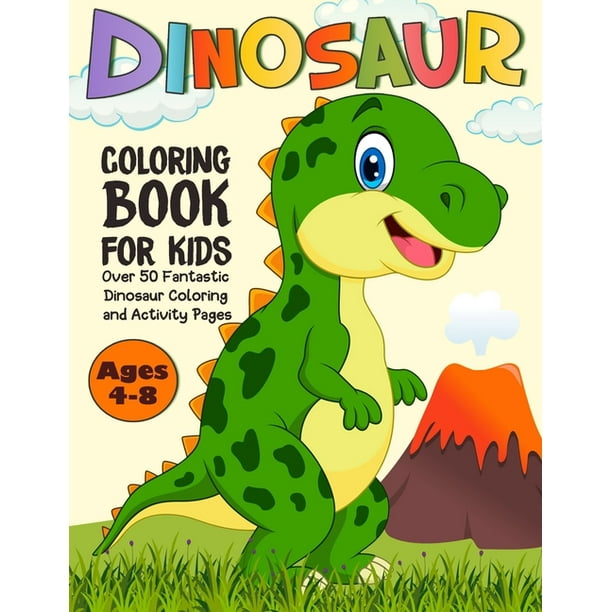Dinosaur Coloring Book for Kids: Over 50 Cute Dinosaur Coloring and ...