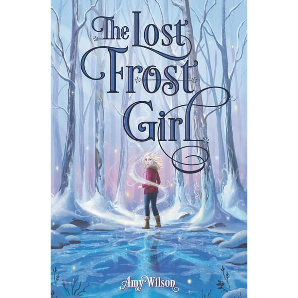 The Lost Frost Girl (Hardcover) - Walmart.com