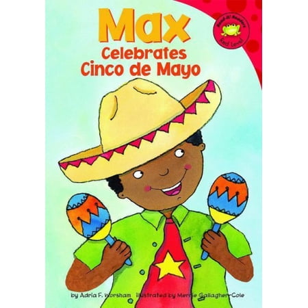 Max Celebrates Cinco de Mayo (Read-It! Readers: The Life of Max Red ...