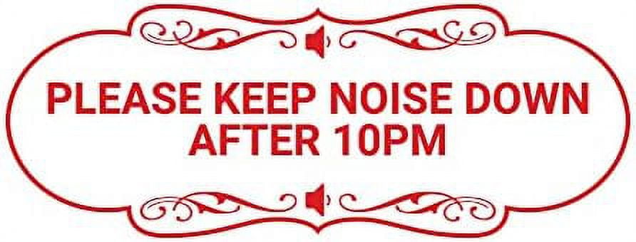 Designer Please Keep Noise Down After 10Pm Sign (White/Red) - Medium ... Designer Please Keep Noise Down After 10Pm Sign (White/Red) - Medium ...