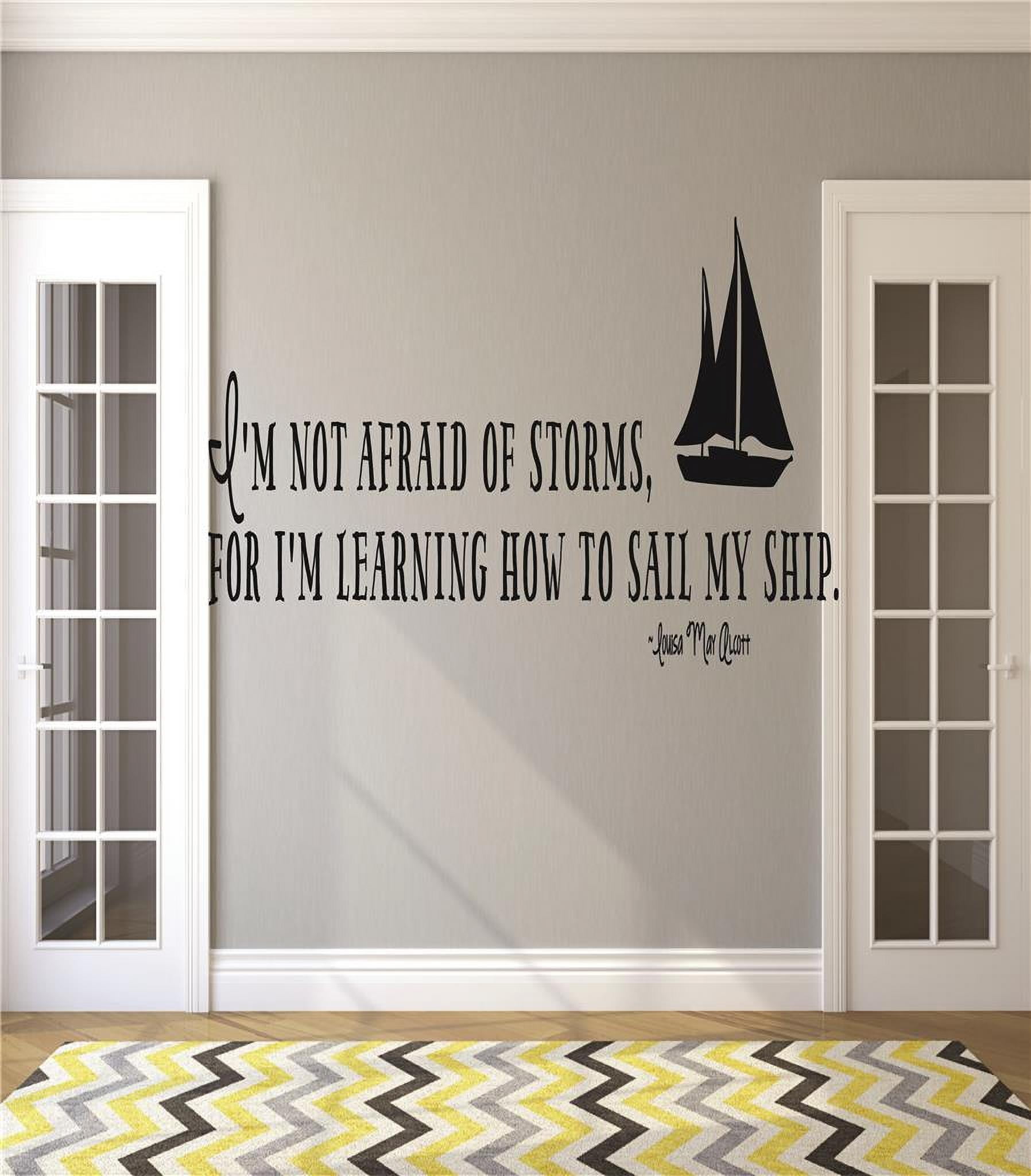 Family Not Afraid of Storms Inspiring Quotes & Sayings Wall Decal ...