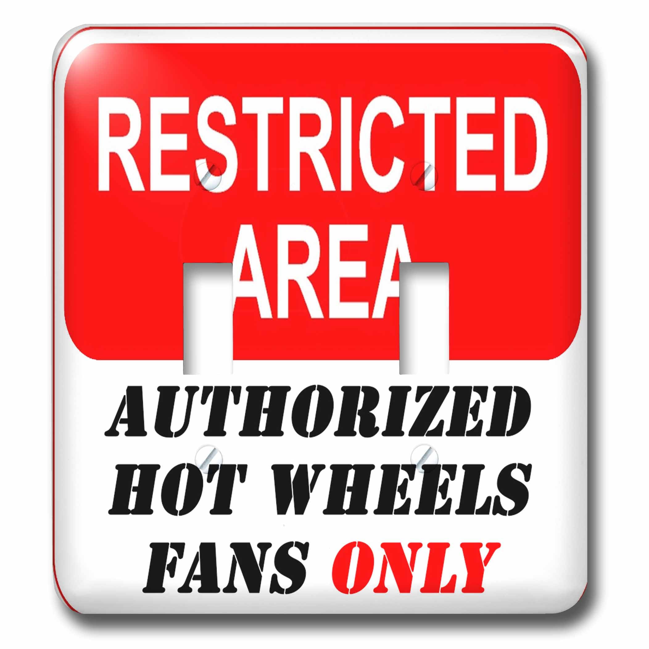 Restricted Area Authorized Hot Wheels Fans Only sign double toggle ...
