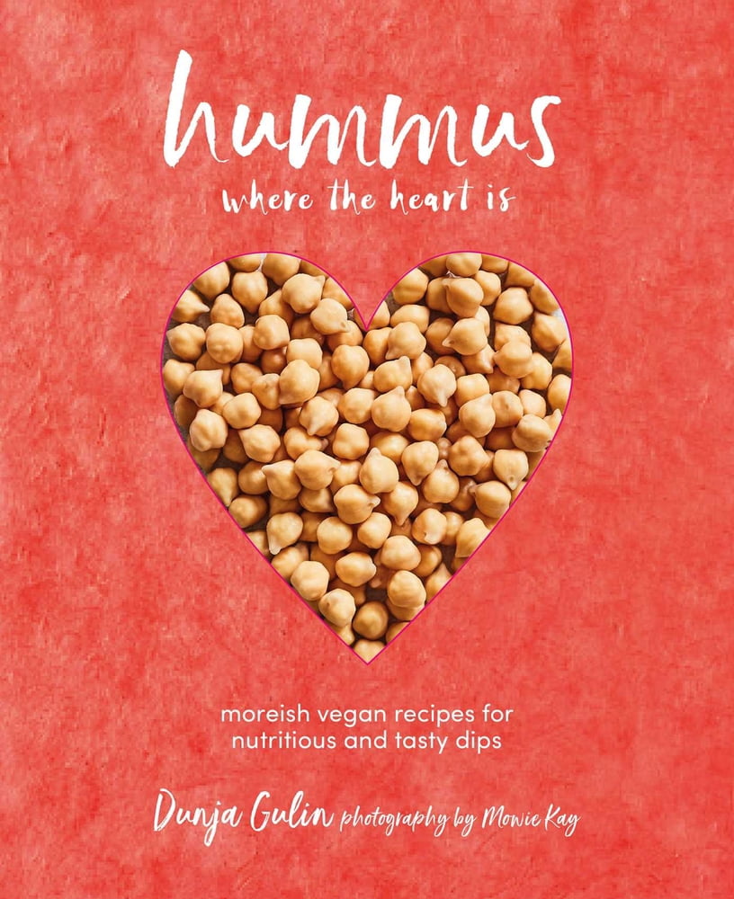 Pre-Owned Hummus Where the Heart Is: Moreish Vegan Recipes for ...