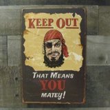 Pirate Keep Out Mate Novelty Warning Door Sign Beware Metal Home Bar ...