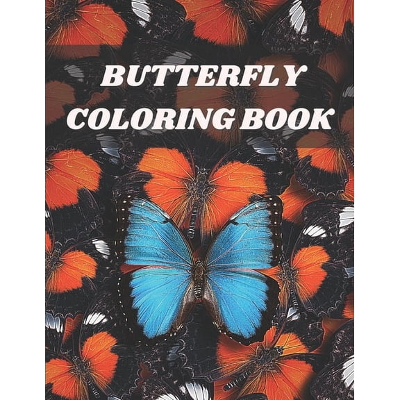 Butterflies An Adult Coloring Book : Largest Collection 50 + Adorable ...