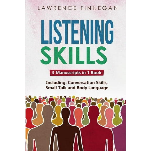 The Power of Effective Listening: To Effectively Communicate in ...