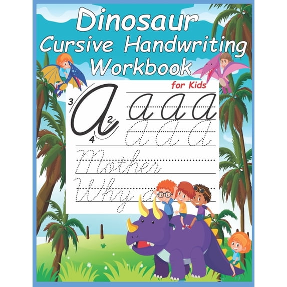 Dinosaur Cursive Handwriting Workbook for Kids : cursive letter tracing ...