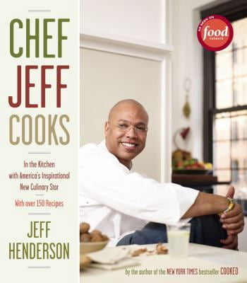 Pre-Owned Chef Jeff Cooks: In the Kitchen with America's Inspirational ...