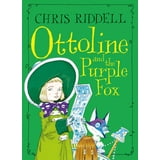Ottoline Ottoline and the Purple Fox, Book 4, (Paperback) - Walmart.com