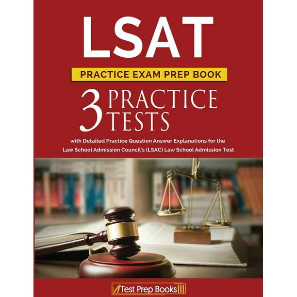 LSAT Practice Exam Prep Book : 3 LSAT Practice Tests with Detailed ...