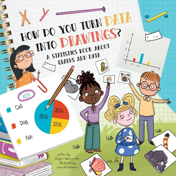 Pre-Owned How Do You Turn Data Into Drawings?: A Statistics Book about Graphs and Data ...