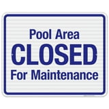 Pool Area Closed For Maintenance Sign, Pool Sign, 24x36 Corrugated ...