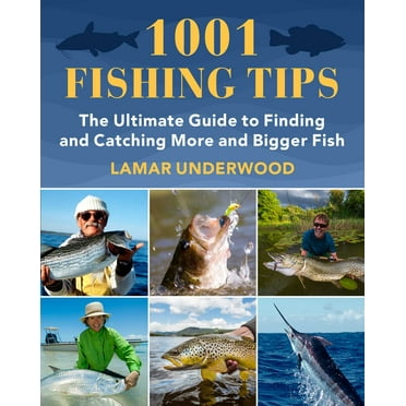 Freshwater Fishing Tips & Techniques : A Fully Illustrated Guide to ...
