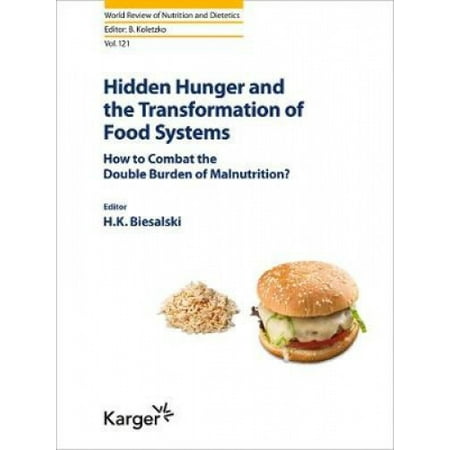 Hidden Hunger and the Transformation of Food Systems: How to Combat the ...