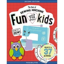 My First Sewing Machine Book: 35 Fun and Easy Projects for Children ...