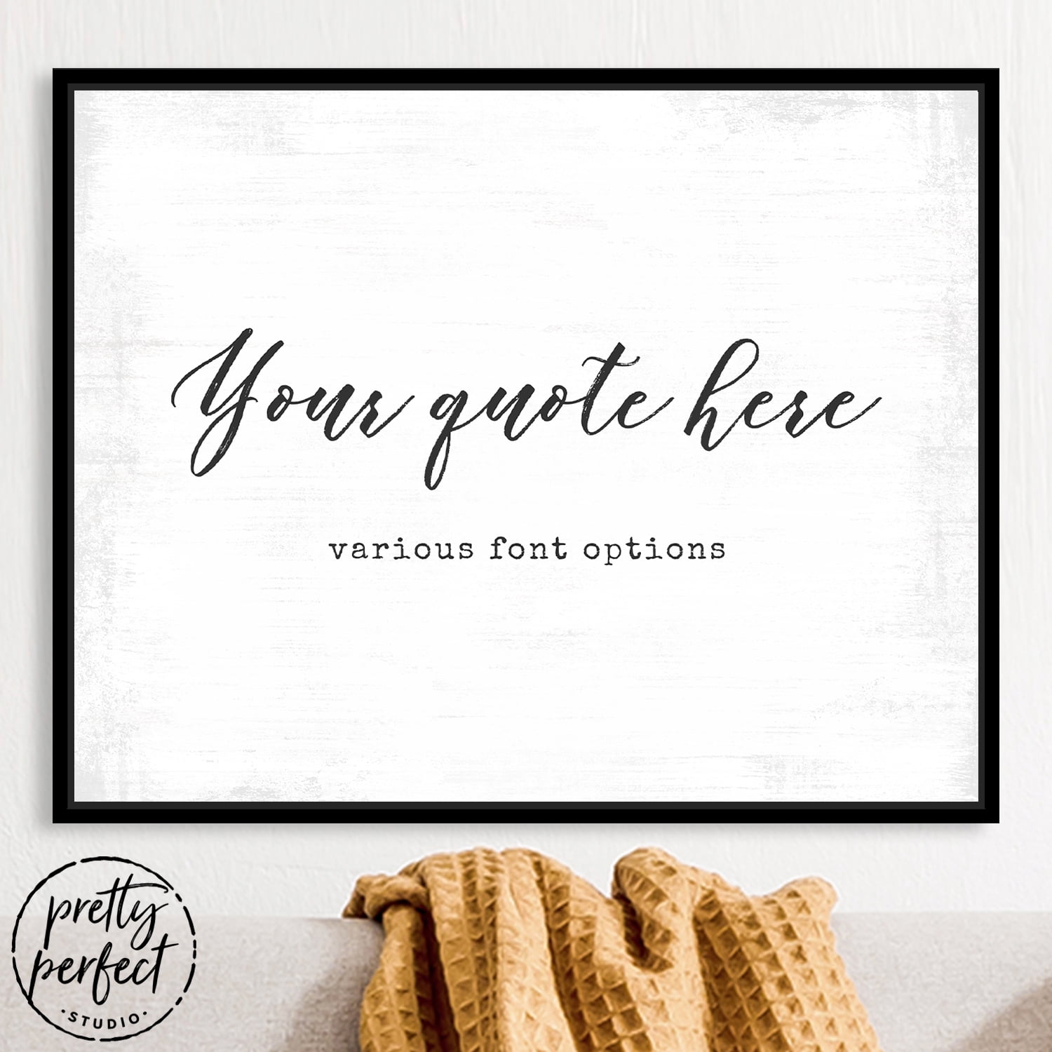 Pretty Perfect Studio Create Your Own Custom Canvas Quote Sign on Wall ...
