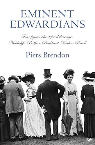 Pre-Owned Eminent Edwardians : Four Figures who Defined their Age ...