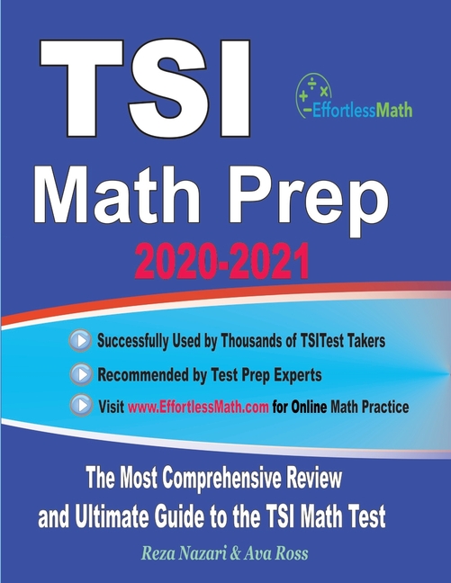 TSI Math Prep 2020 2021 The Most Comprehensive Review And Ultimate TSI Math Prep 2020 2021 The Most Comprehensive Review And Ultimate