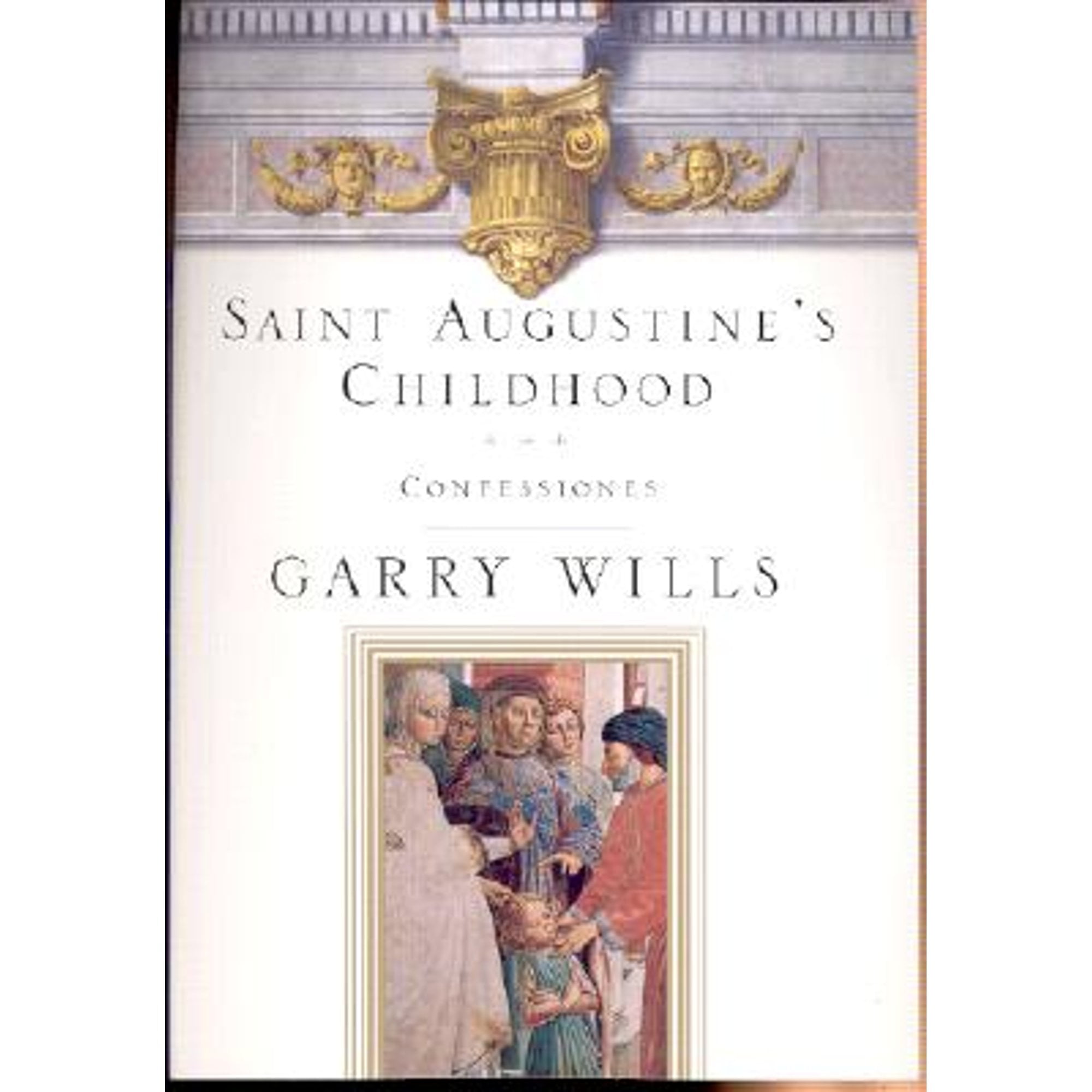 Saint Augustine's Childhood: Confessiones Book One (Hardcover) by Saint ...