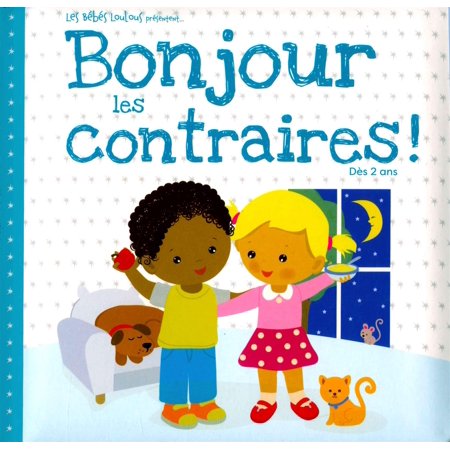 Bonjour les contraires! (French Book) | Walmart Canada