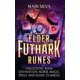 Elder Futhark Runes : Unlocking Rune Divination, Norse Magic, Spells ...
