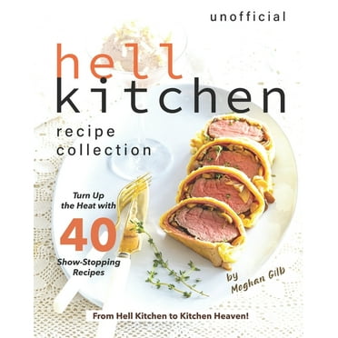 The Hell's Kitchen Cookbook : Recipes from the Kitchen (Hardcover ...