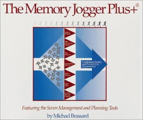 Pre-Owned The Memory Jogger Plus + Featuring the Seven Management and ...