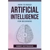 Artificial Intelligence Simplified: Understanding Basic Concepts (Paperback) - Walmart.com