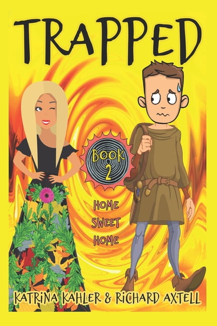 Trapped: TRAPPED Book 2 - Home Sweet Home (Series #2) (Paperback ...