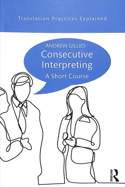 Pre-Owned Translation Practices Explained Consecutive Interpreting: A Short Course, (Paperback ...