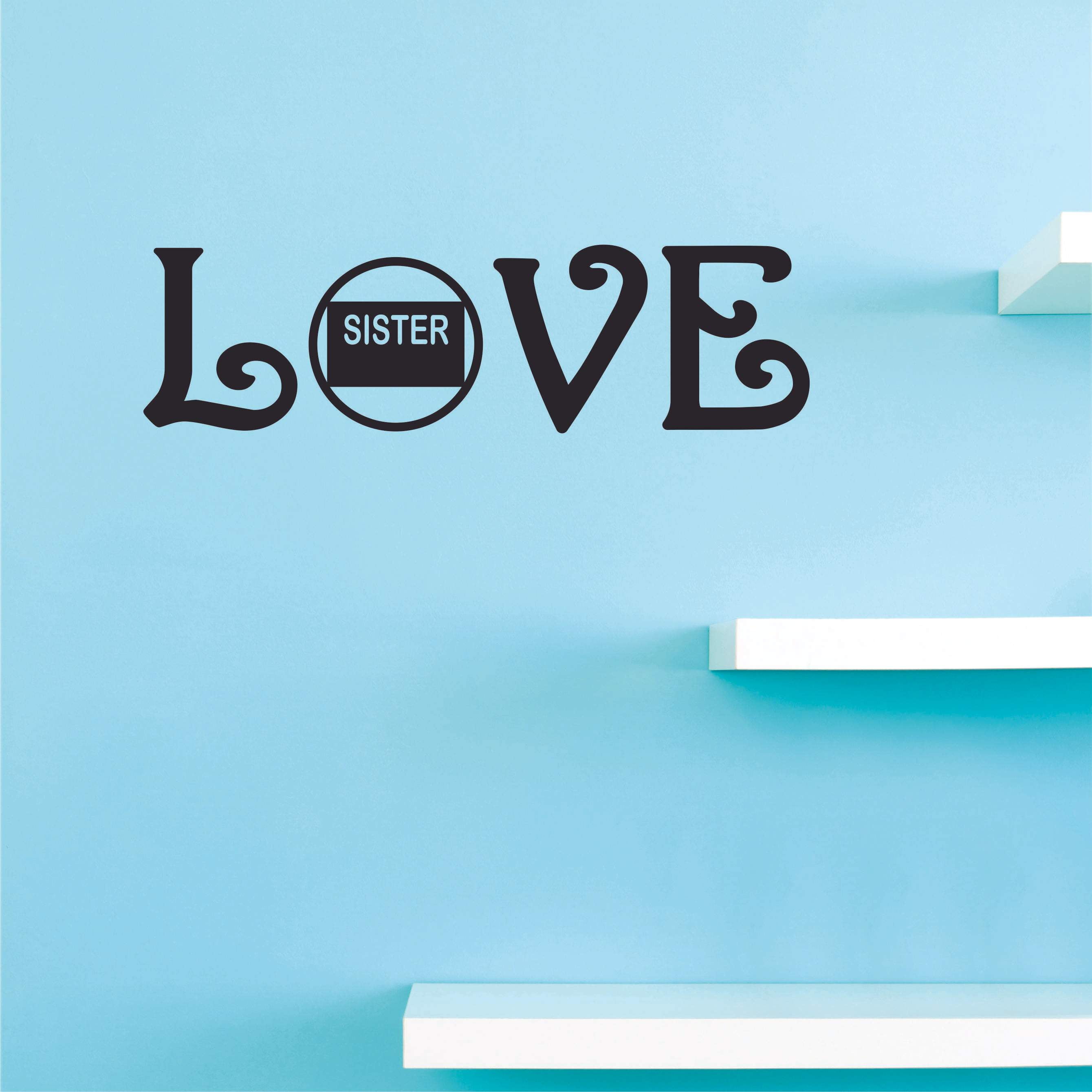 Love Sister Sibling Wall Sticker Decal Decoration | DIY - (8" x 30 ...