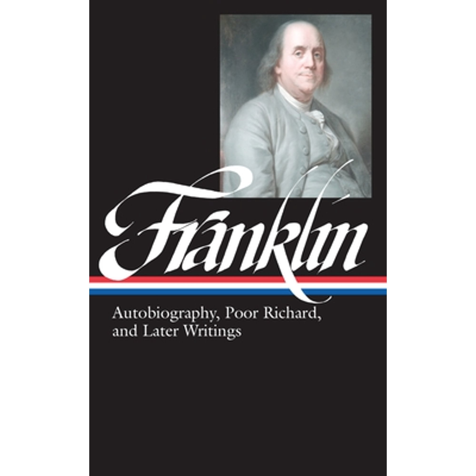 Pre-Owned Benjamin Franklin: Autobiography, Poor Richard, and Later ...