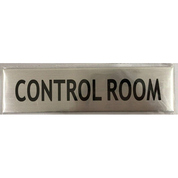 CONTROL ROOM SIGN - -BRUSHED ALUMINUM (2 X 7.75) - Walmart.com