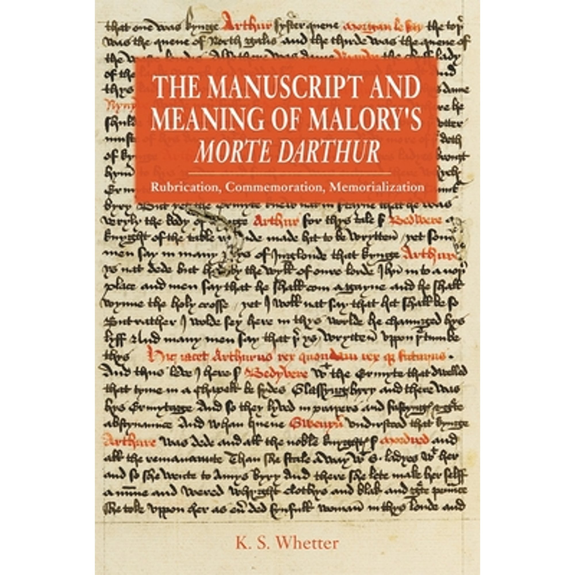 Pre-Owned Arthurian Studies: The Manuscript and Meaning of Malory's ...
