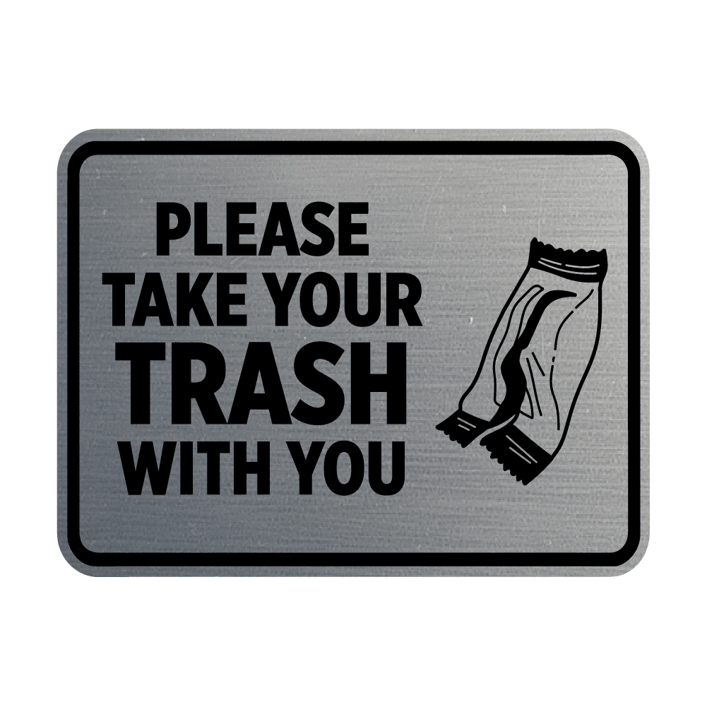 Signs ByLITA Classic Framed Please Take Your Trash With You Sign ...
