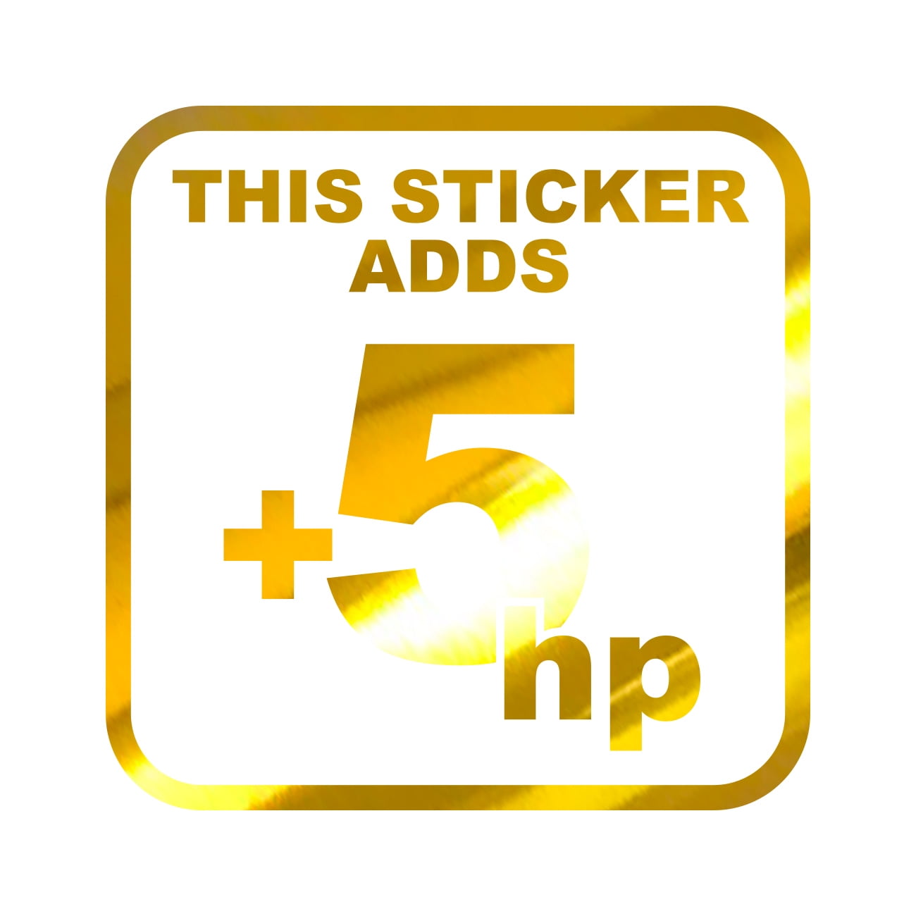This Sticker Adds 5 HP Sticker Decal Die Cut - Self Adhesive Vinyl ...