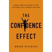 Wire Your Brain for Confidence: The Science of Conquering Self-Doubt ...